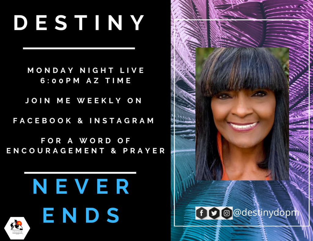 Destiny On Purpose Ministries – Destiny Never Ends